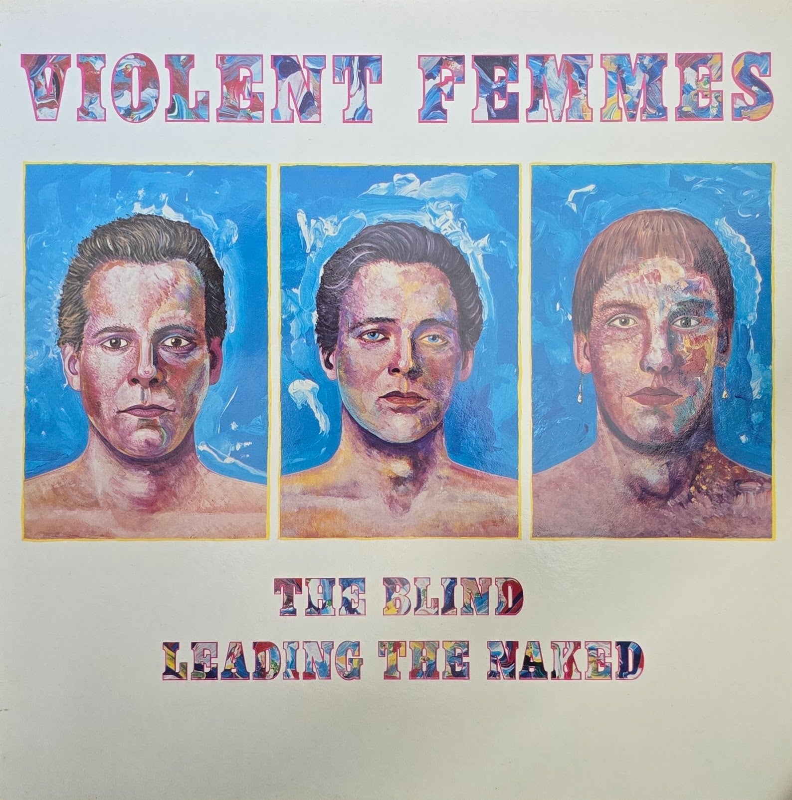 Violent Femmes – The Blind Leading The Naked – Vinyl Legend