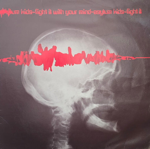 Asylum Kids – Fight It With Your Mind – Vinyl Legend