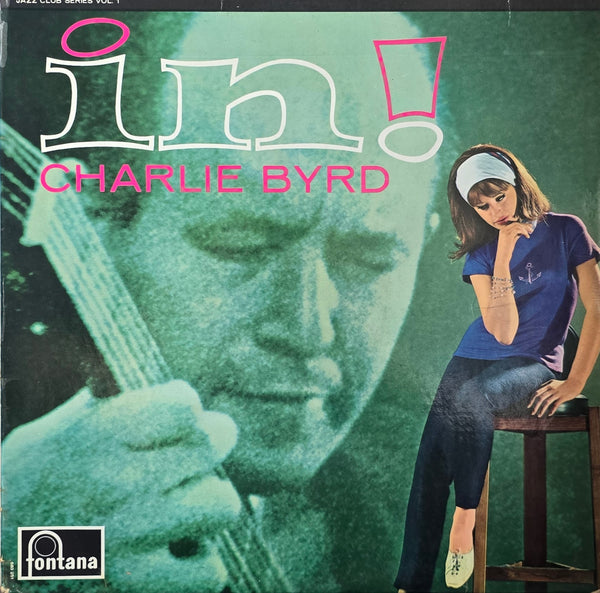 Charlie Byrd – In! – Vinyl Legend