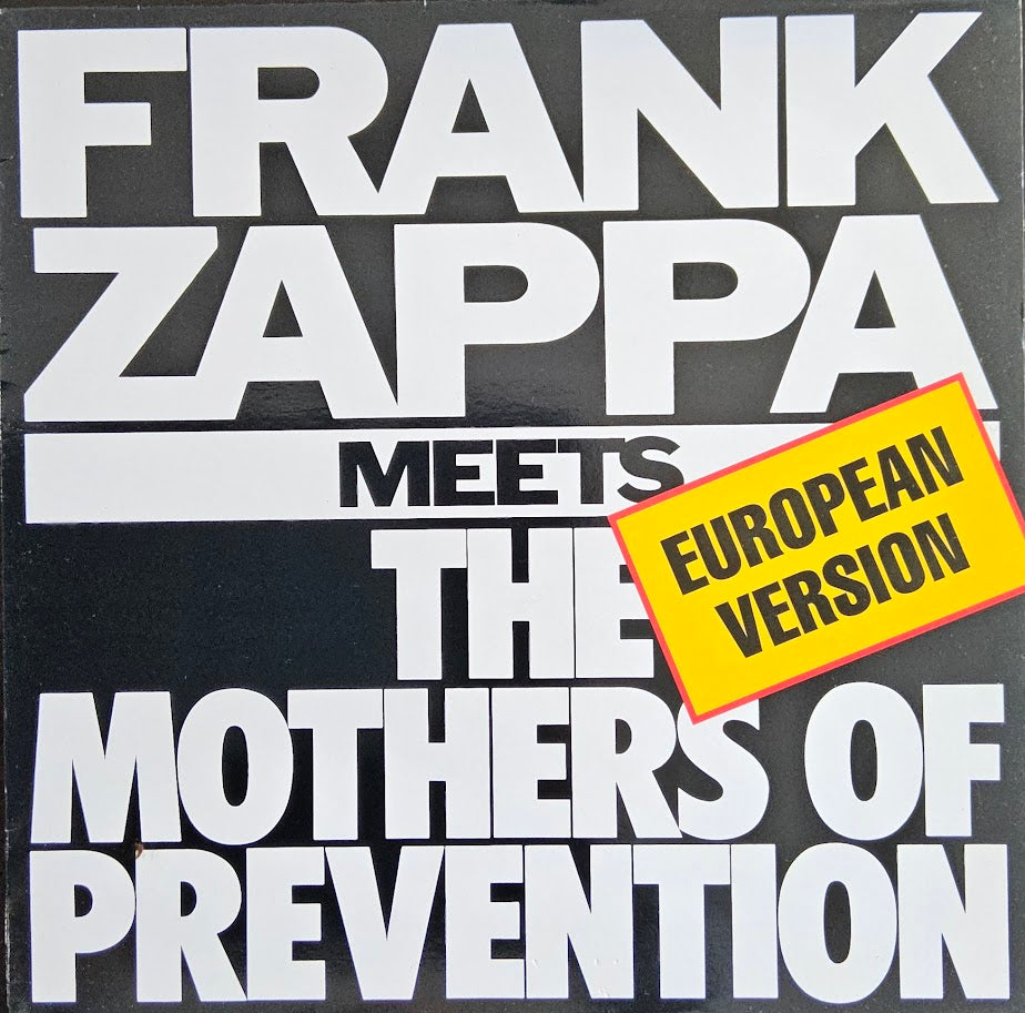 Frank Zappa – Frank Zappa Meets The Mothers Of Prevention (European Ve ...