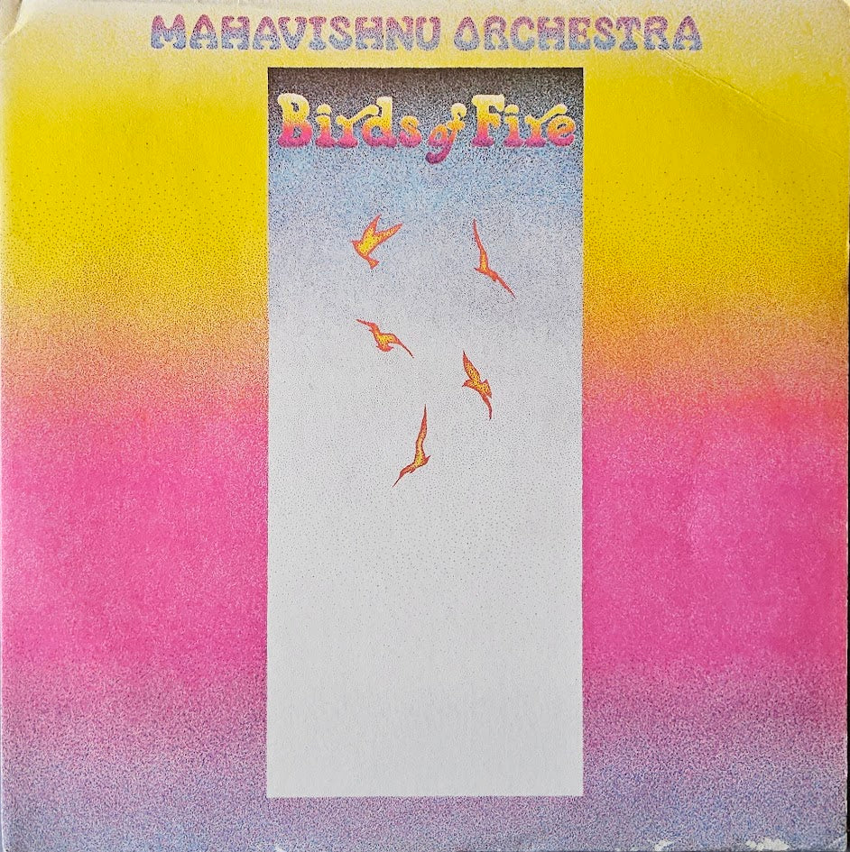 Mahavishnu Orchestra – Birds Of Fire – Vinyl Legend