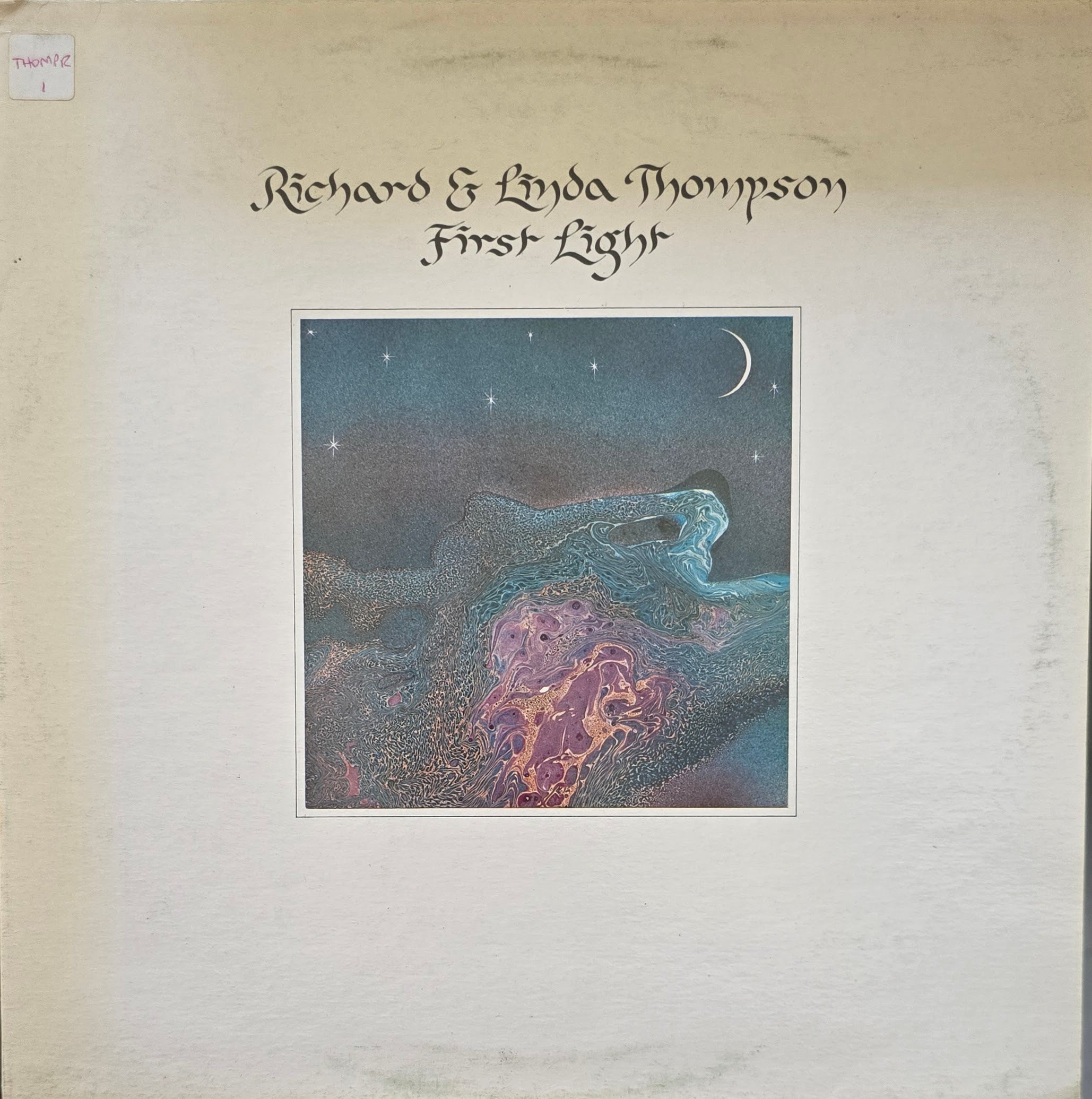 Richard & Linda Thompson – First Light – Vinyl Legend